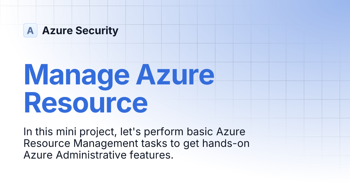 Manage Azure Resource | Azure Security